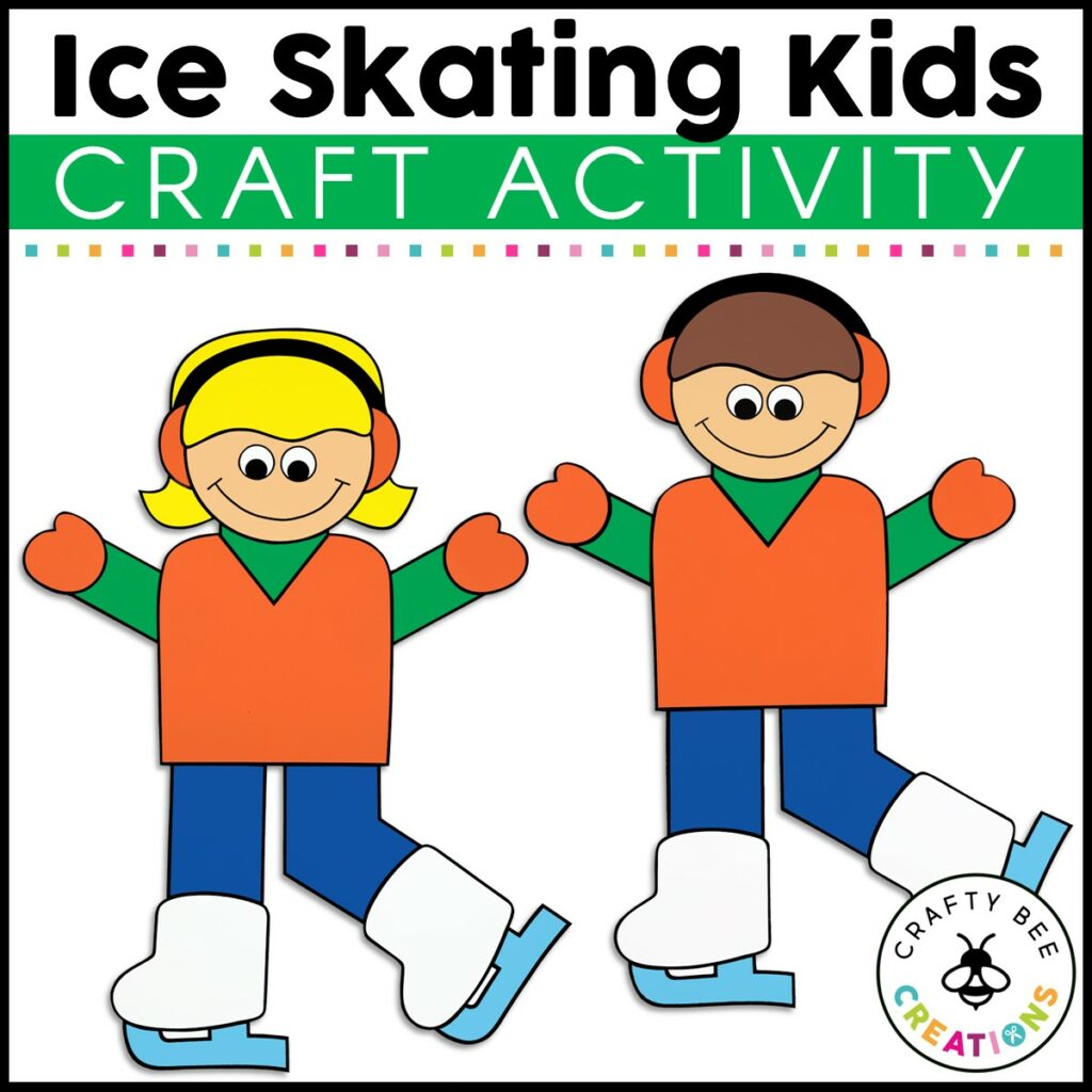 Ice Skating Kids Craft Activity - Crafty Bee Creations