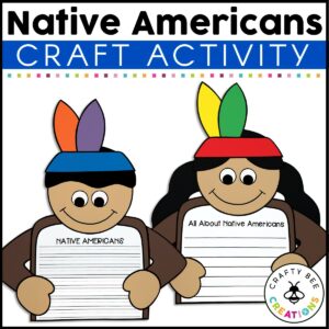 Native Americans Craft Activity - Crafty Bee Creations