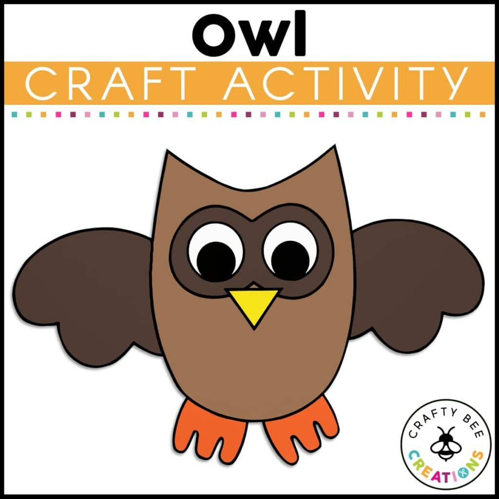 Owl Craft Activity - Crafty Bee Creations