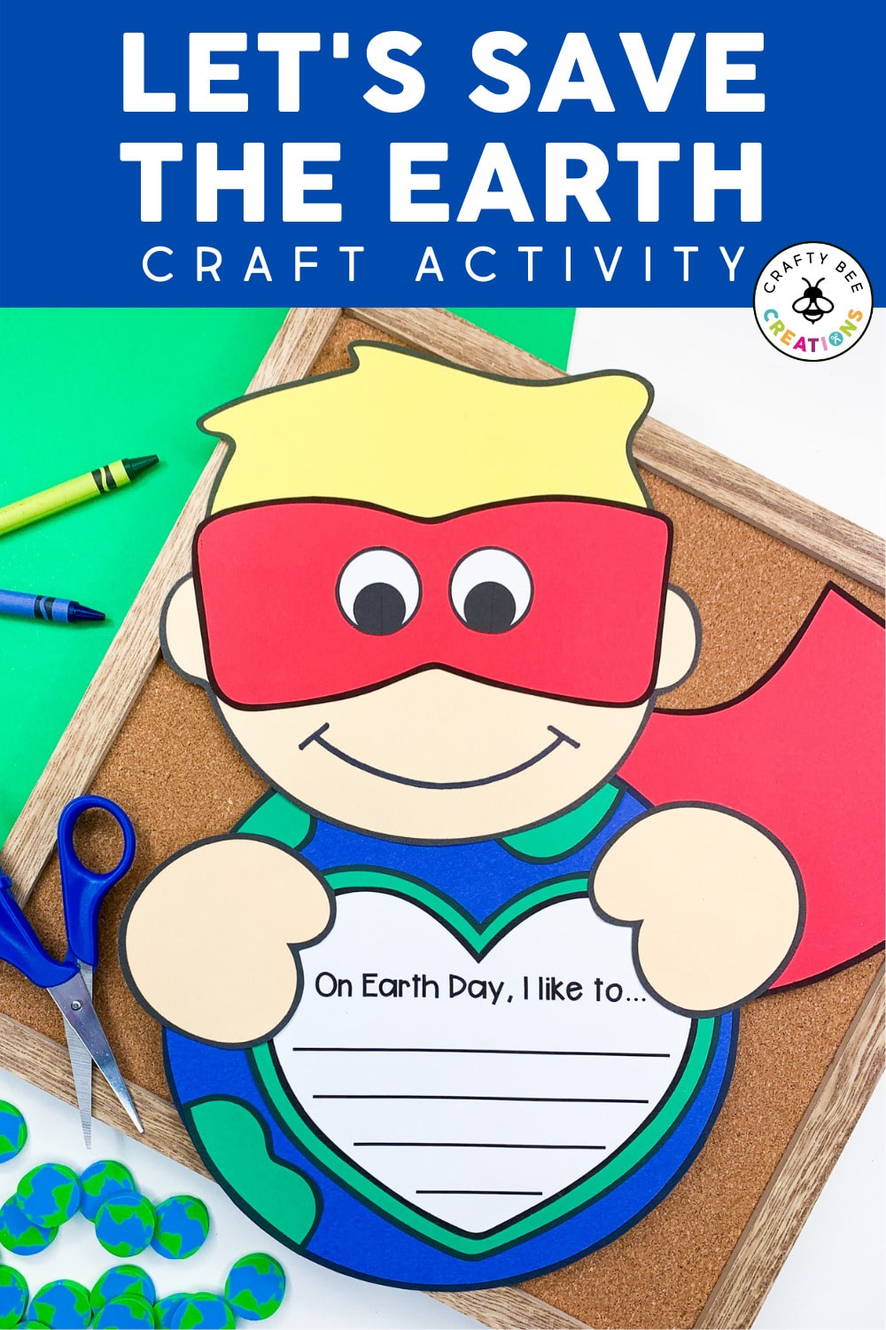 Save the Earth Craftivity for Little Ones - Crafty Bee Creations