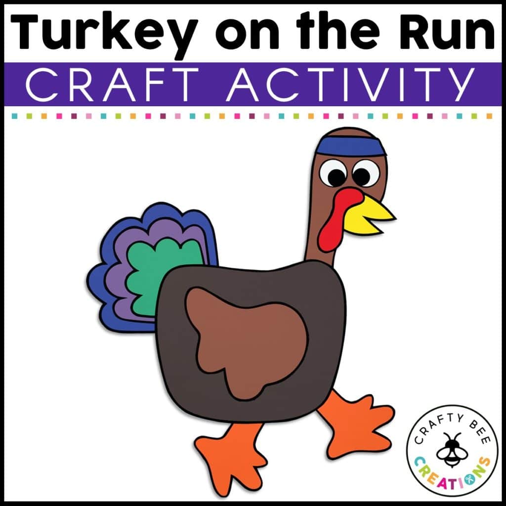 Turkey on the Run Craft Activity - Crafty Bee Creations