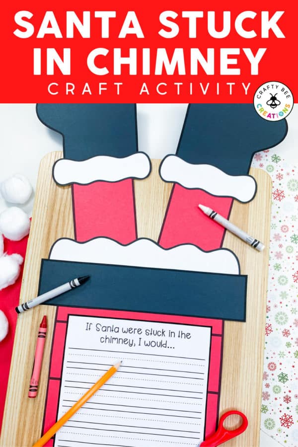 Hilarious Santa in the Chimney Craft and Writing Activity