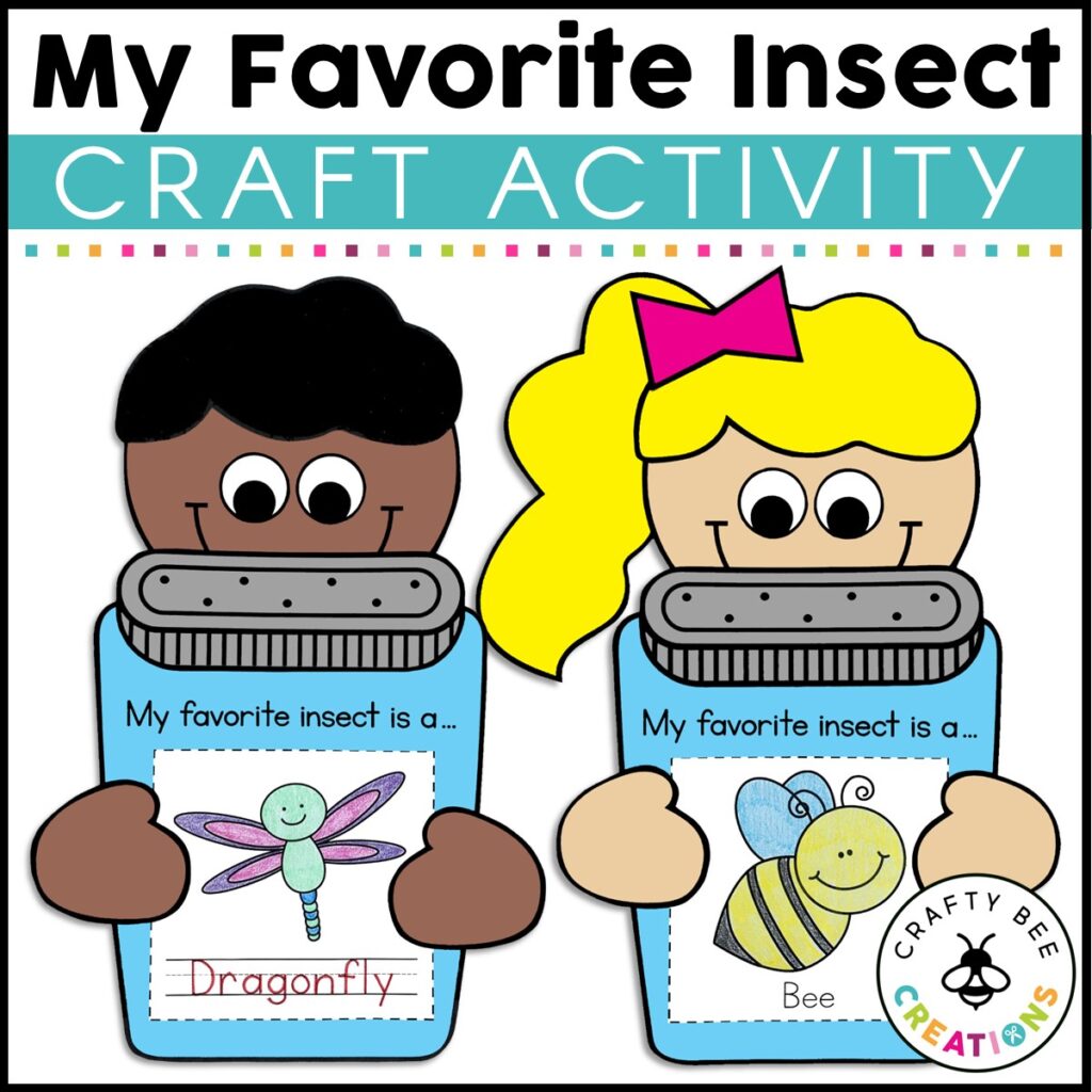 My Favorite Insect Craft Activity - Crafty Bee Creations