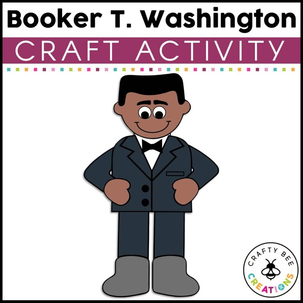 Booker T. Washington Craft Activity - Crafty Bee Creations