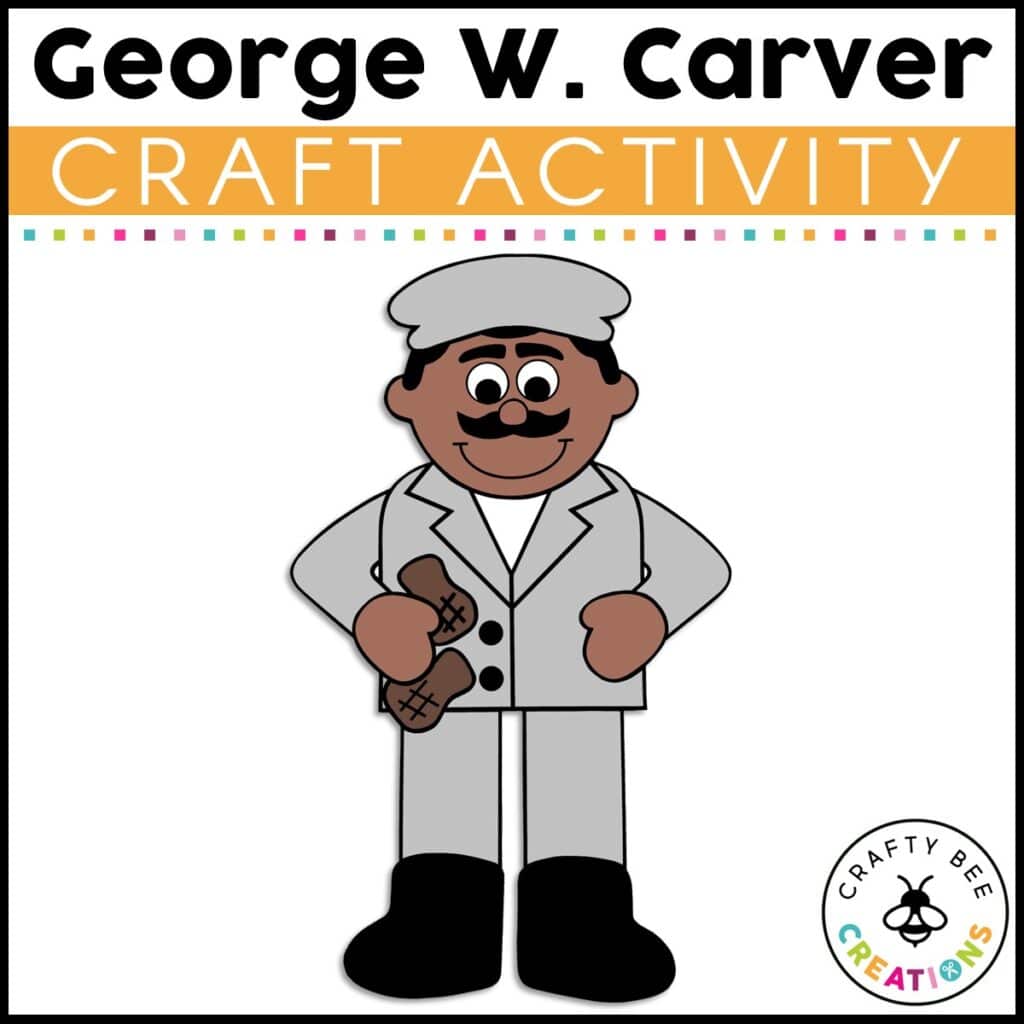 George Washington Carver Craft Activity - Crafty Bee Creations
