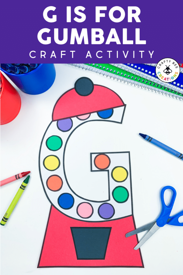 G is for Gumball Letter Craft: An Uppercase Alphabet Activity Full of ...