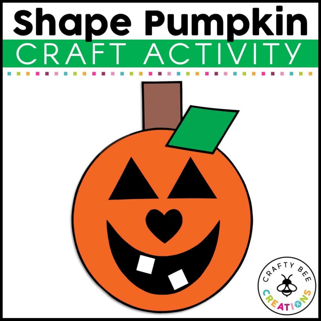 Shape Pumpkin Craft Activity - Crafty Bee Creations