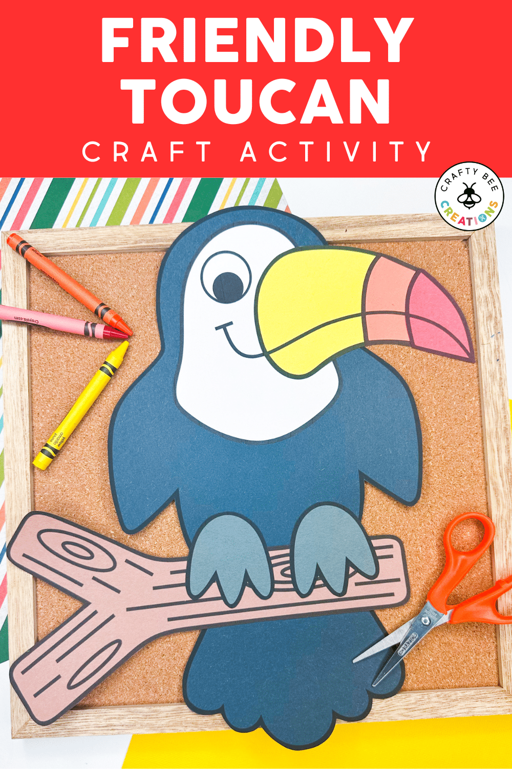 Colorful Toucan Craft for Kids - Crafty Bee Creations